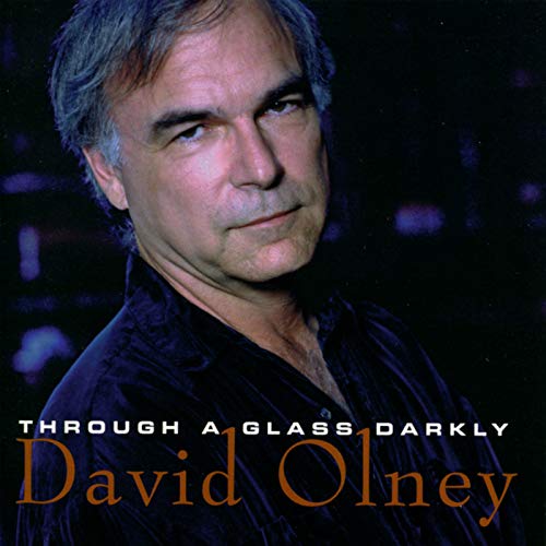 Amazon.com: Through A Glass Darkly : David Olney: Digital Music