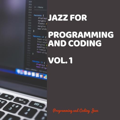 Play Jazz for Programming and Coding vol. 1 by Programming and Coding Jazz on Amazon Music