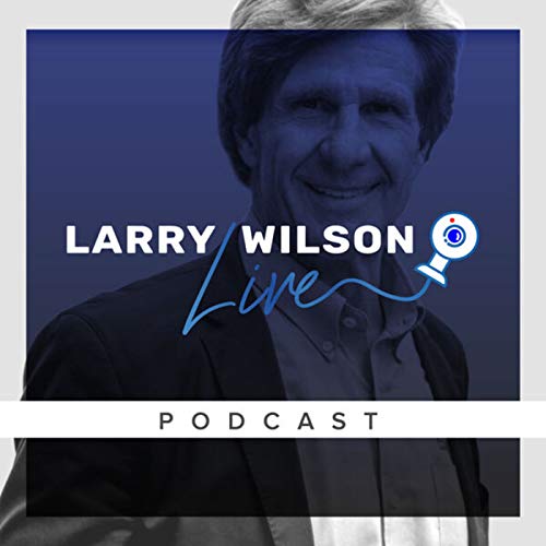 Larry Wilson Live: Conversations with Real Safety Experts : Larry ...