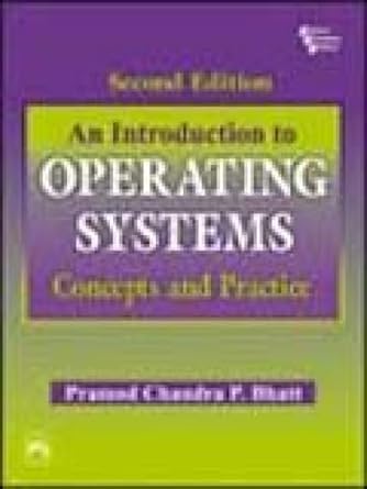 Buy An Introduction to Operating Systems: Concepts and Practice Book ...