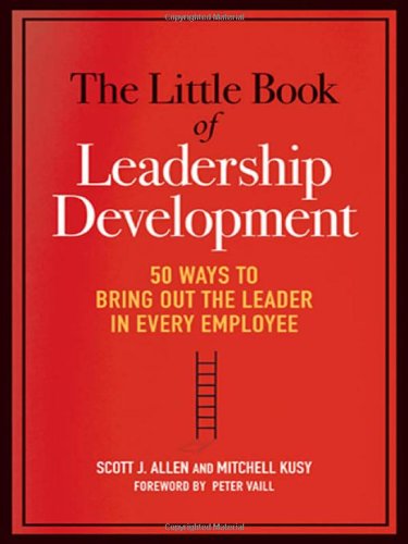 Amazon.com: The Little Book of Leadership Development: 50 Ways to Bring ...