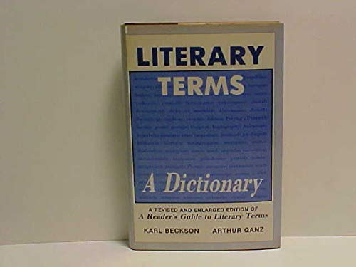 Literary Terms: A Dictionary: karl-beckson-arthur-f-ganz: 9780374188009 ...