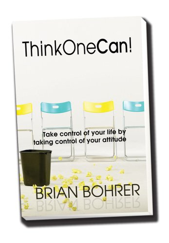 Think One Can: Brian Bohrer: 9781893019669: Amazon.com: Books