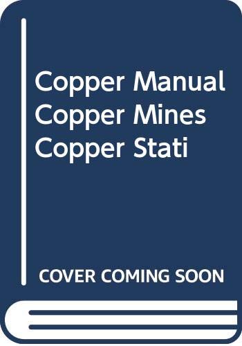 Amazon.in: Buy Copper Manual Copper Mines Copper Stati Book Online at ...