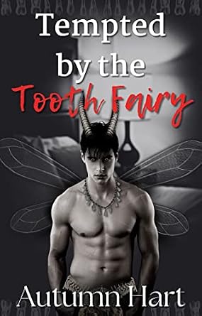 Tempted by the Tooth Fairy: Instant Love/mythical creature romance ...