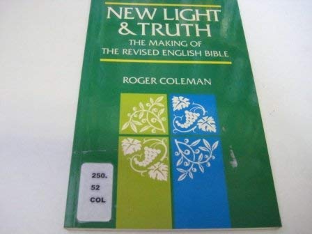New Light and Truth: The Making of the Revised English Bible: Amazon.co ...