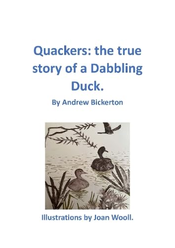 Amazon | Quackers: The true story of a Dabbling Duck | Bickerton ...
