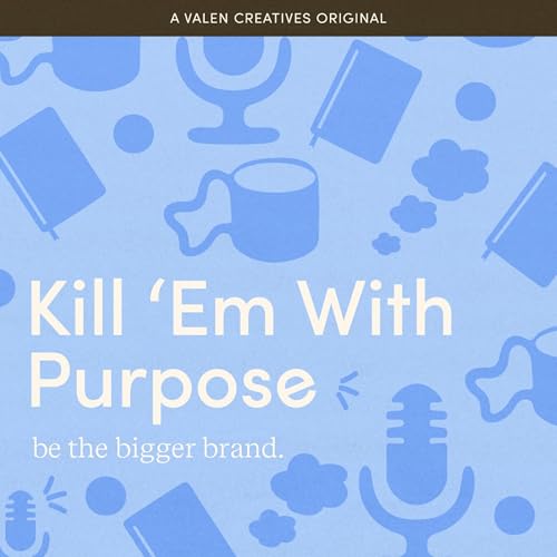 Amazon.com: Kill 'Em With Purpose : Kendra Valencia: Books
