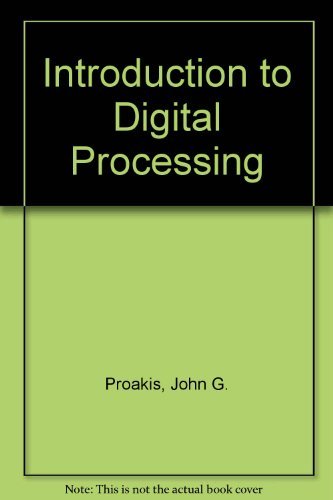 Introduction to Digital Signal Processing: John G. Proakis ...