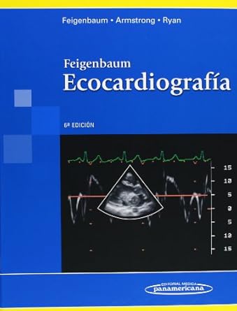 Feigenbaum Ecocardiografia/ Feigenbaum's Echocardiography : Feigenbaum ...
