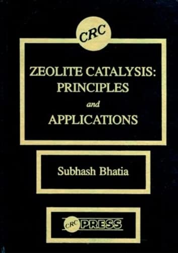 Zeolite Catalysts: Principles and Applications: Bhatia, Subhash ...