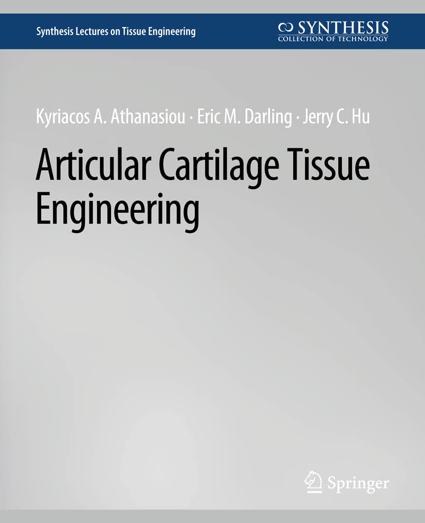 Articular Cartilage Tissue Engineering (Synthesis Lectures on Tissue ...
