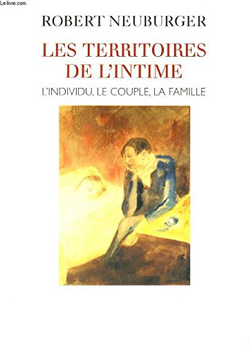 Amazon.fr - Les territoires de l'intime : L'individu, le couple, la ...