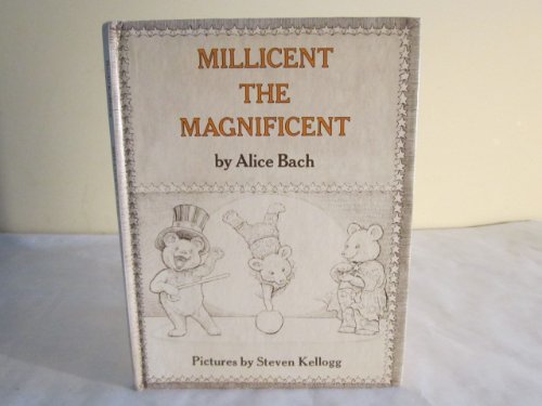 Millicent the Magnificent: Alice Bach: 9780060203122: Amazon.com: Books