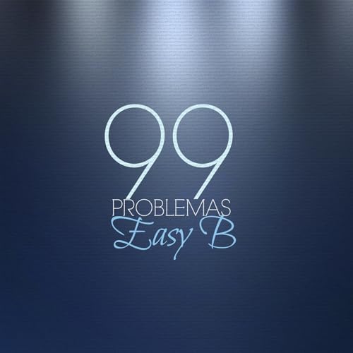 Play 99 Problemas by Easy B on Amazon Music