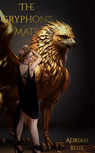 The Gryphon's Mate eBook : Blue, Adrian: Amazon.in: Kindle Store