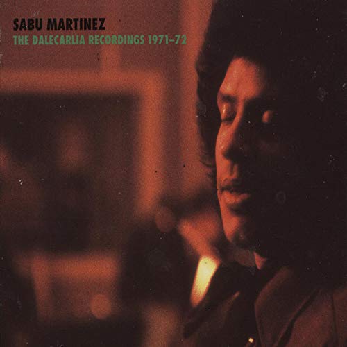 Amazon.com: The Dalecarlia Recordings 1971-72 : Sabu Martinez: Digital ...