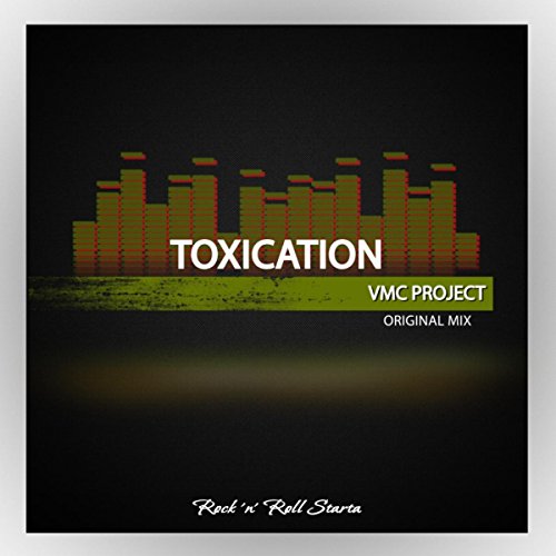 Toxication by VMC Project on Amazon Music - Amazon.com