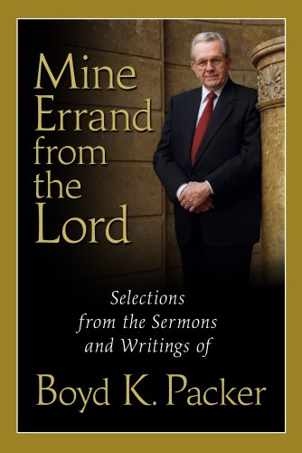 Mine Errand From The Lord: Selections From The Sermons And Writings of ...