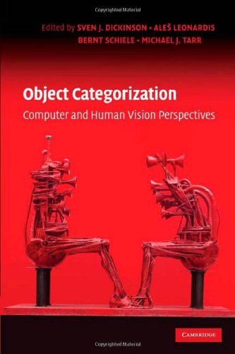 Object Categorization: Computer and Human Vision Perspectives: Computer ...