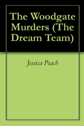 Amazon.com: The Woodgate Murders (The Dream Team Book 3) eBook : Peach ...