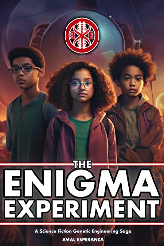 The Enigma Experiment: A Science Fiction Genetic Engineering Saga ...