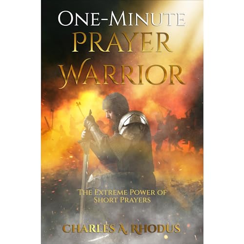 Amazon.com: One-Minute Prayer Warrior: The Extreme Power of Short ...