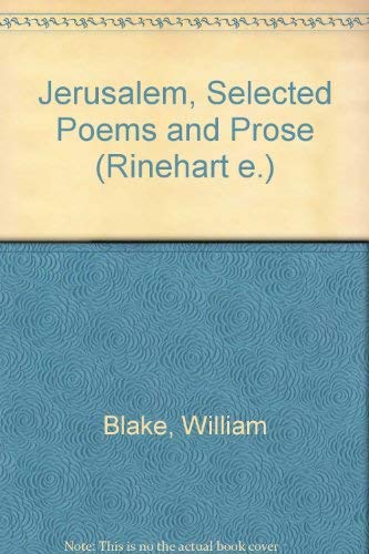 Jerusalem, selected poems, and prose (Rinehart editions, 140): Blake ...