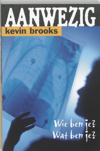 Aanwezig : Brooks, Kevin, Brooks, Kevin, Buddingh', Wiebe, Buddingh ...