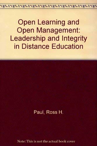 Buy Open Learning and Open Management: Leadership and Integrity in ...