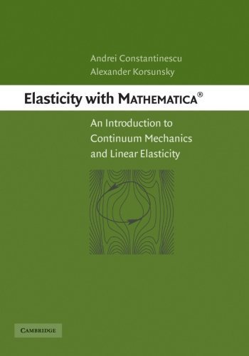 Elasticity with Mathematica ? An Introduction to Continuum Mechanics and Linear Elasticity by ...