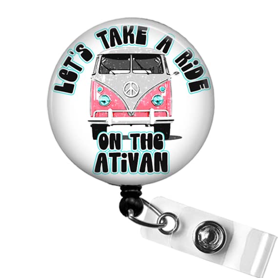 Amazon.com: Funny Ativan Badge Reel, Let’s Take a Ride on the Ativan ...