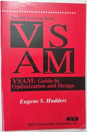 VSAM: Guide to Optimization and Design: Eugene S. Hudders: 9780894353147: Amazon.com: Books