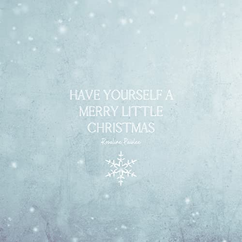 Amazon.co.jp: Have Yourself A Merry Little Christmas : Rosaline Paislee ...
