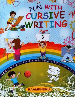 Amazon.in: Buy Fun With Cursive Writing Part 3 by Kamdhenu Prakashan ...