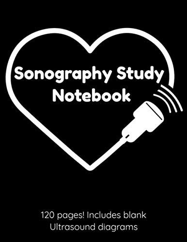 Sonography Study Notebook 120 pages! Includes blank Ultrasound diagrams ...