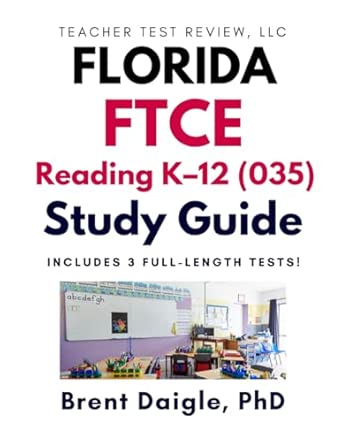 FTCE Reading K–12 (035) Study Guide: 3 Full-length Practice Tests for ...