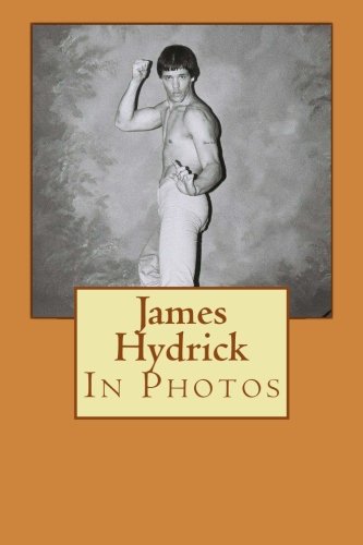 James Hydrick: In Photos: Keeley, Steve Bo: 9781517543495: Amazon.com ...