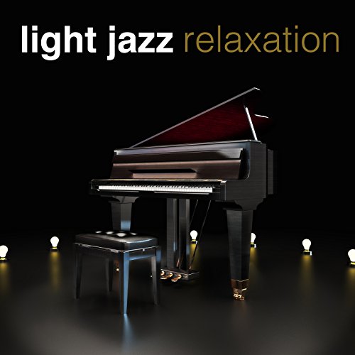 Amazon.com: Light Jazz Relaxation : Light Jazz Academy, Relaxing Jazz ...