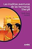 ・ブランド:AMOK EDICIONES・製造元:Amok ediciones・LAS INSOLITAS AVENTURAS DE LAS HERMANAS SHERGILL