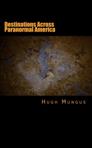 Amazon.com: Destinations Across Paranormal America: 9781463738242 ...
