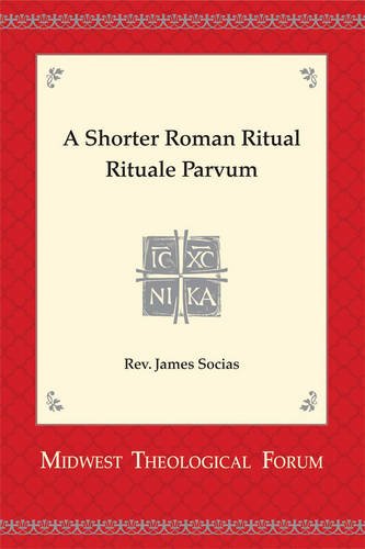 Shorter Roman Ritual - Rituale Parvum: Compilation: 9781936045211 ...