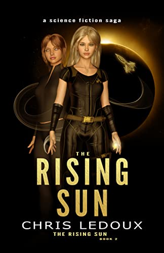Amazon.com: The Rising Sun: A Science Fiction Saga (The Rising Sun Book ...