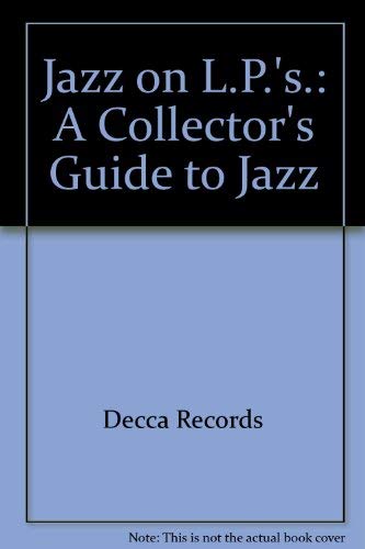 Jazz on LP's: A Collector's Guide to Jazz: 9780313203695: Reference ...