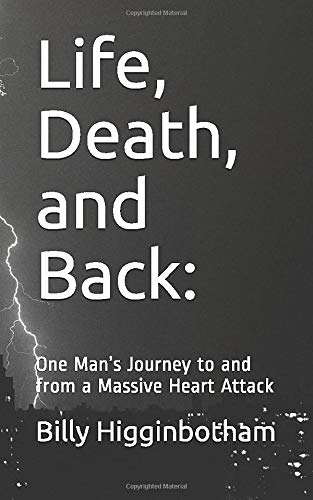 Buy Life, Death, and Back:: One Man’s Journey to and from a Massive ...