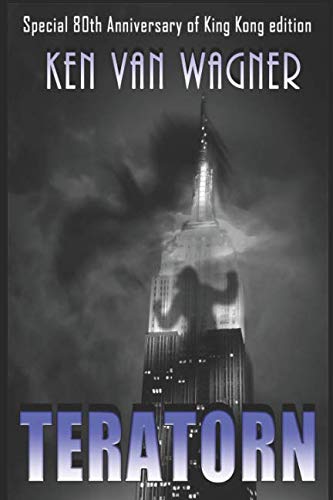 Teratorn - Special 80th Anniversary of King Kong Edition: Van Wagner ...