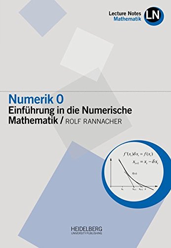 Numerik 0: Einführung in die Numerische Mathematik (Lecture Notes ...