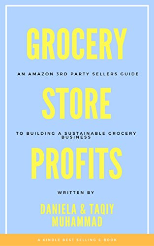 Amazon.com: Grocery Store Profits: An Amazon 3rd Party Sellers Guide To ...