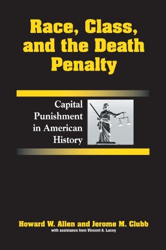 Race, Class, and the Death Penalty: Capital Punishment in American ...