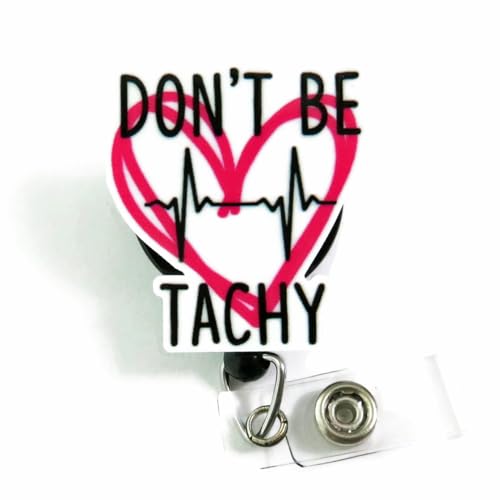 Amazon.com: Funny Cardiac Nurse Badge Reel, 'Don't Be Tachy' Badge ID ...